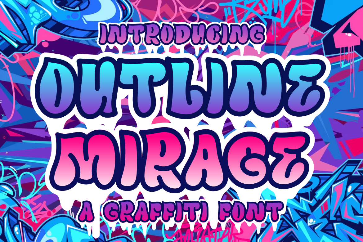 Outline Mirage - Graffiti Font - PutraCetol Studio