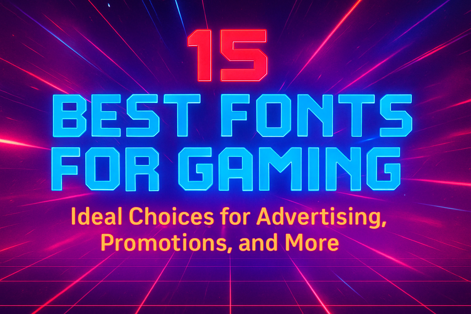 Best Fonts for Gaming: Ideal Choices for Advertising, Promotions, and ...