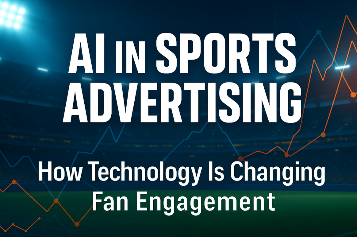 AI in Sports Advertising: How Technology Is Changing Fan Engagement ...