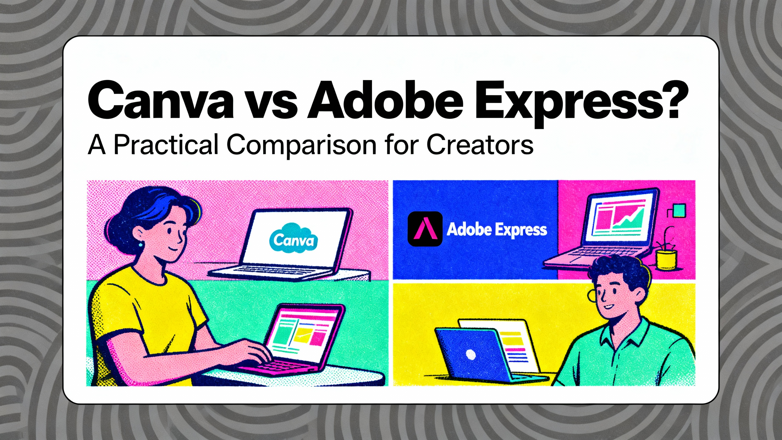 Canva vs Adobe Express? A Practical Comparison for Creators ...